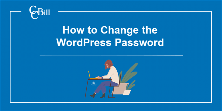 How to Change (or Reset) a WordPress Password {8 Methods}