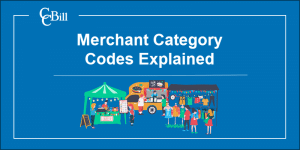 Merchant Category Codes (MCC Codes) Explained | CCBill KB