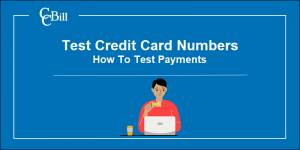 Test Credit Card Numbers: How to Test Payments | CCBill KB