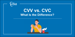 CVC vs. CVV: What’s the Difference?