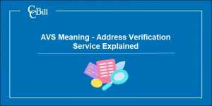 AVS Meaning - Address Verification Service Explained