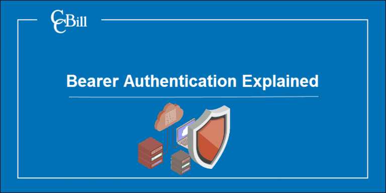 Bearer Authentication Explained | CCBill KB