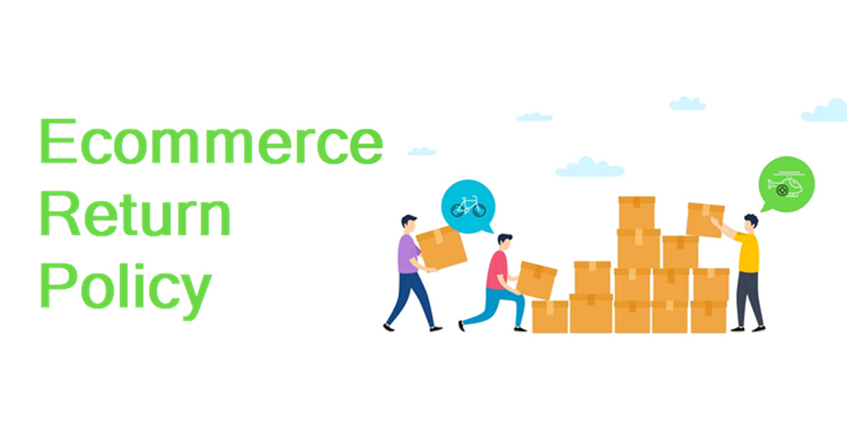 Ecommerce Return Policy - Best Practices | CCBill Blog