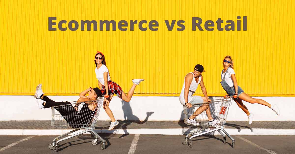 Ecommerce vs Retail - Detailed Comparison | CCBill Blog