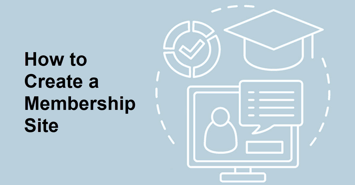How to Create a Membership Site (Ultimate Guide)