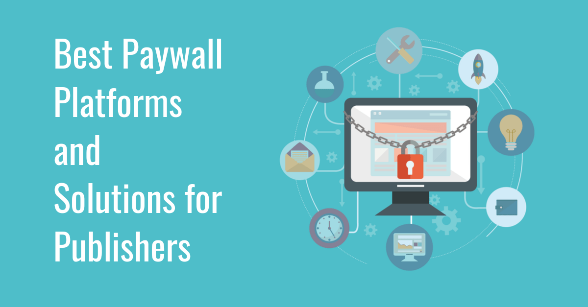 17 Best Paywall Solutions and Platforms for Publishers | CCBill Blog