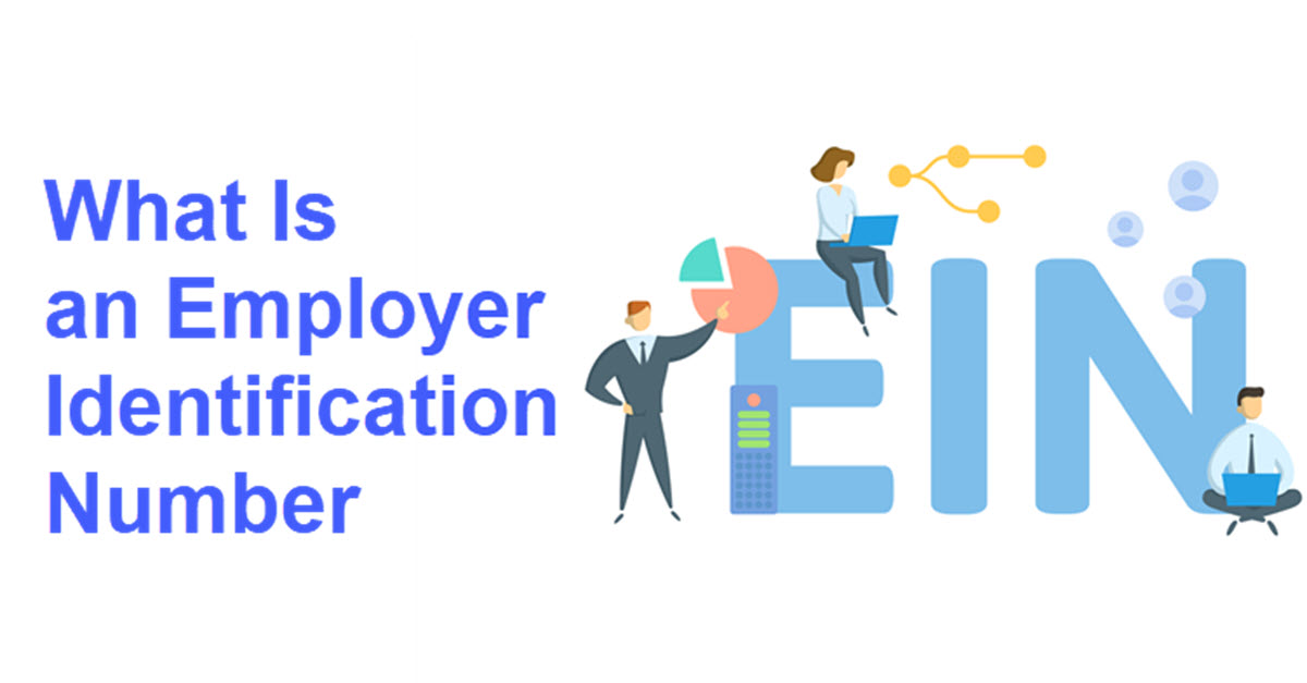 What Is EIN (Employer Identification Number) And Why Is It Important?