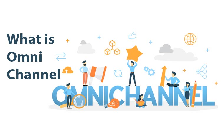 What Is Omni Channel - Guide to the World of Unified Business